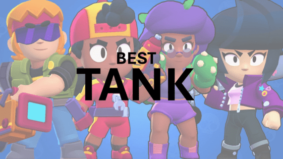 Best Tank Brawlers in Brawl Stars